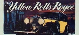 The Yellow Rolls Royce Movie Review