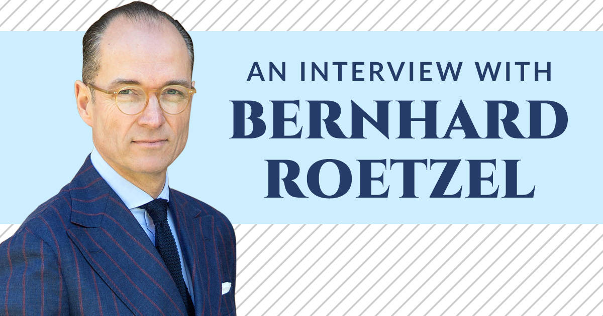 How To Dress Like A Gentleman - Interview With Bernhard Roetzel