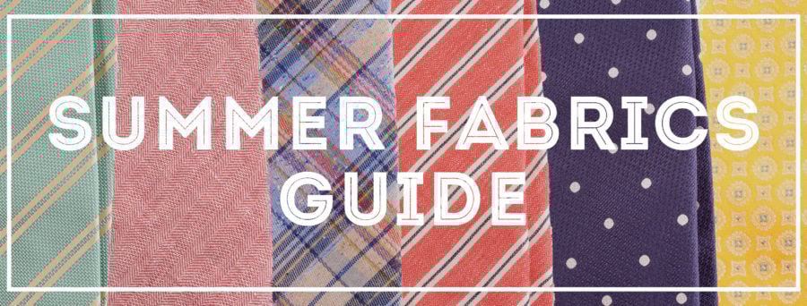 Summer Fabrics Guide — Gentleman's Gazette
