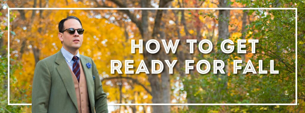How To Get Ready For Fall: Wardrobe Maintenance & Best Buys