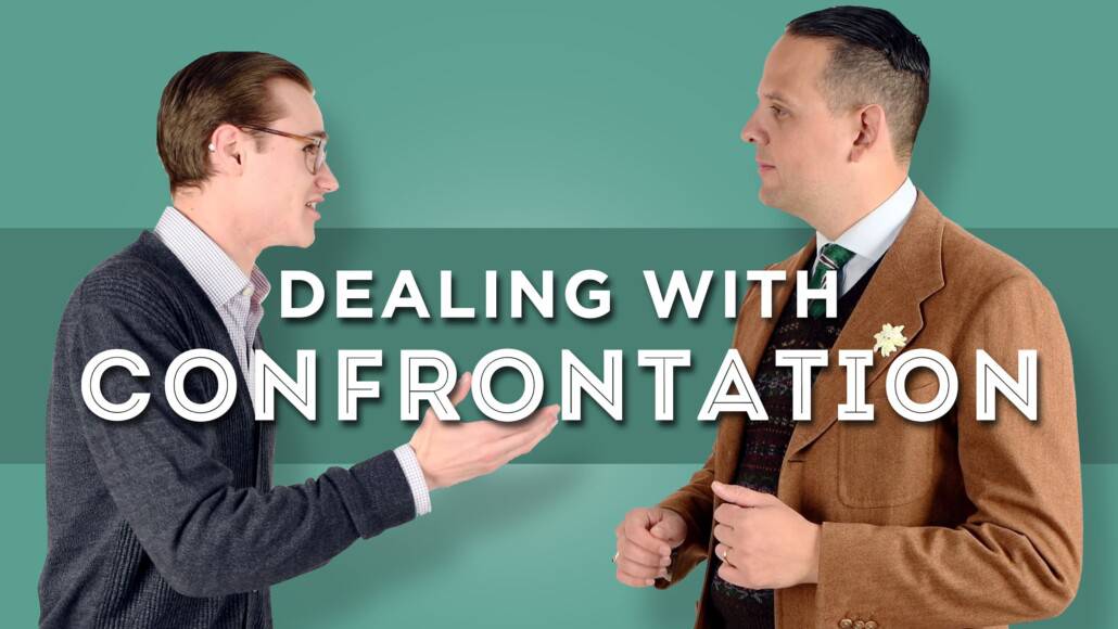 Dealing With Confrontation Like A Gentleman