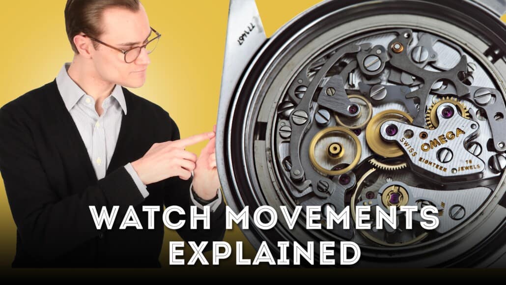 Watch Movements Explained Quartz Vs Mechanical Vs Automatic