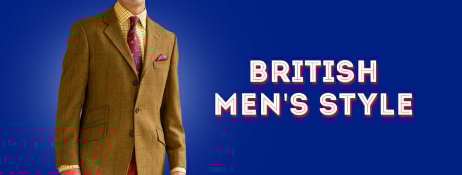 British Men’s Style – Menswear Traditions of England & the UK