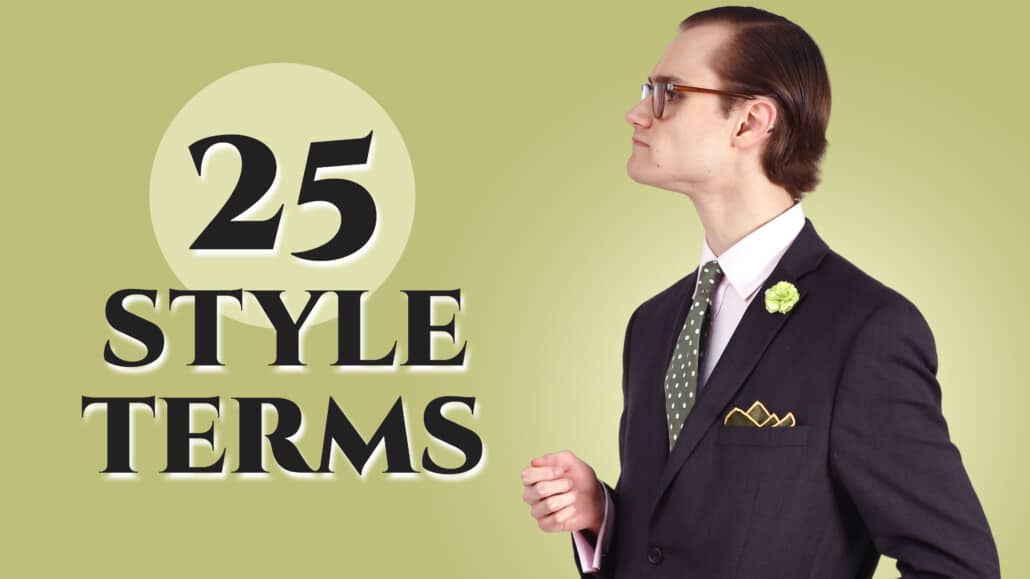 25 Style Terms Every Gentleman Should Know - Gentleman's Gazette