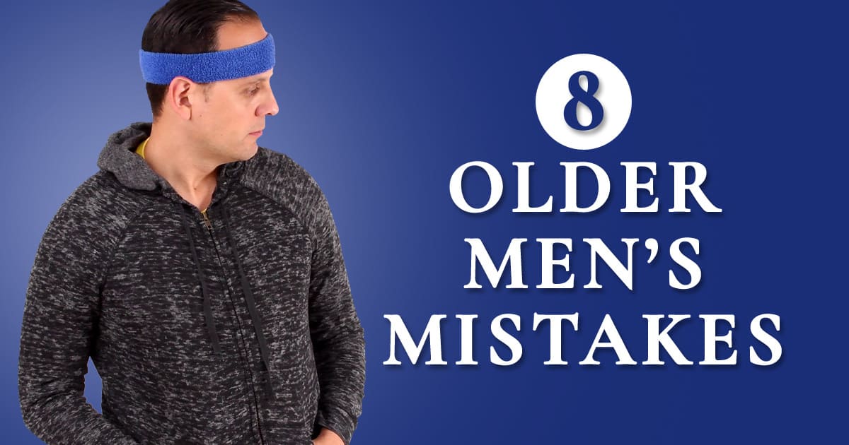 8 Mistakes Older Men Make Trying To Look Young