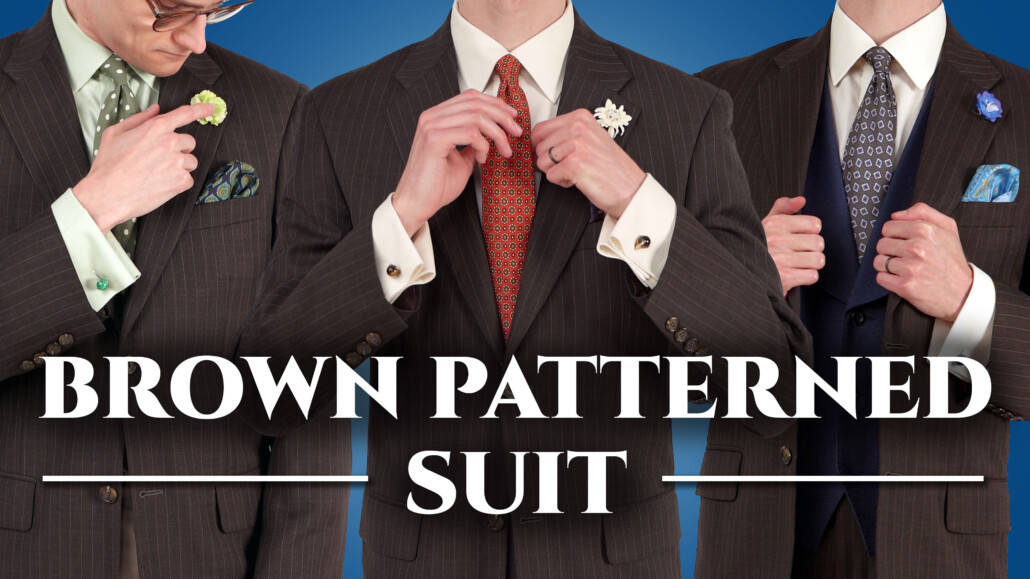 6 Ways To Wear A Brown Patterned Suit