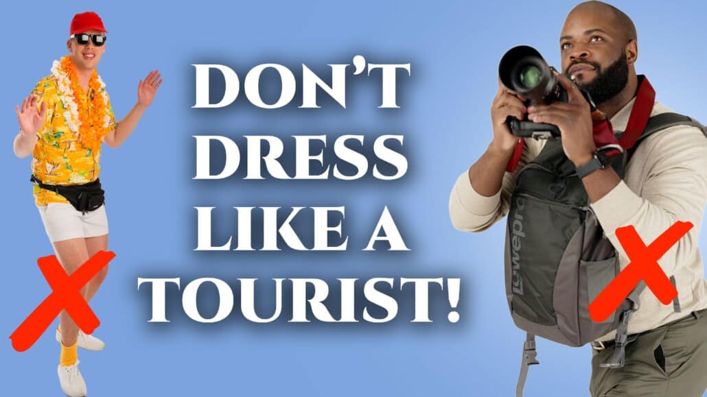How NOT To Dress Like A Tourist (Travel Looks To Avoid) | Gentleman's ...