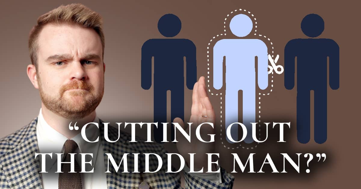 Is "Cutting Out The Middle Man" Just Marketing Hype? | Gentleman's Gazette