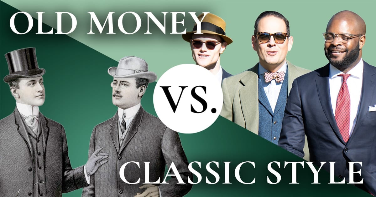 "Old Money" Is NOT The Same As "Classic Style" (Here's Why ...
